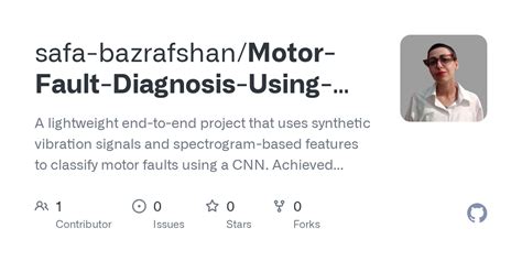 Github Safa Bazrafshan Motor Fault Diagnosis Using Cnn And