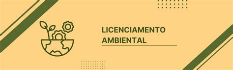 Licenciamento Ambiental É Obrigatório Quais São As Licenças