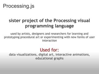 Processing Js Vs Three Js