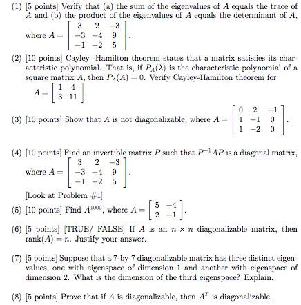 Verify That A The Sum Of The Eigenvalues Of A Chegg