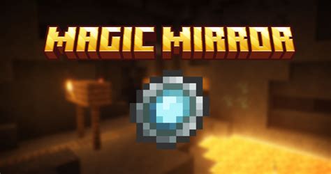 Magic Mirror Minecraft Mod