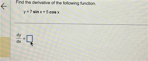 Solved Find The Derivative Of The Following Chegg Com