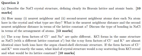 Solved Question A Describe The NaCl Crystal Structure Chegg