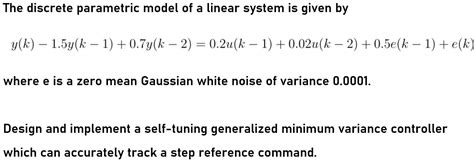 Solved The Discrete Parametric Model Of A Linear System Is
