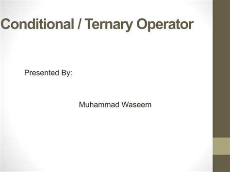 Conditional Operatorternary Operator In Cc Pptx