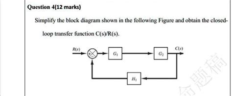 Solved Simplify The Block Diagram Shown In The Following Figure And