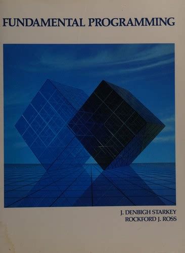 Fundamental Programming An Introduction To Computer Science Book By J