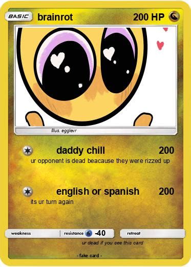 Pokémon Brainrot 8 8 Daddy Chill My Pokemon Card