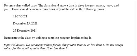 Solved Design A Class Called Date The Class Should Store A
