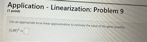 Solved Application Linearization Problem Point Use Chegg