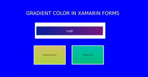 Gradient Color In Xamarin Formsgradient Button Stacklayout Frame