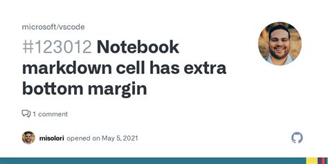 Notebook Markdown Cell Has Extra Bottom Margin Issue Microsoft Vscode GitHub
