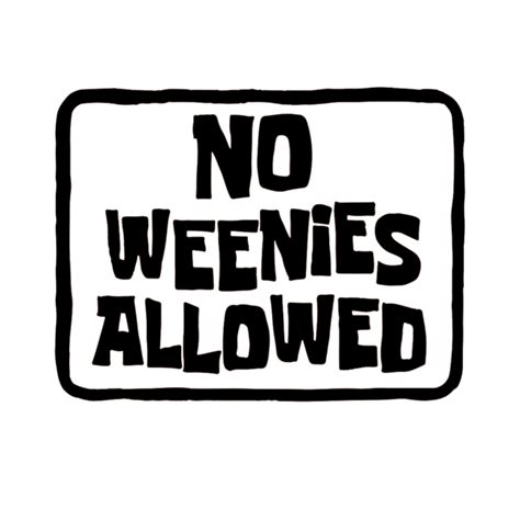 Spongebob No Weenies Allowed Weenie Hut Die Cut Vinyl Decal On Storenvy