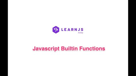 Learnjs Javascript Use Builtin Functions Youtube