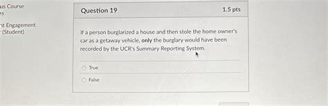 solved question 19if a person burglarized a house and then