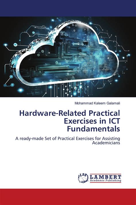 Hardware Related Practical Exercises In Ict Fundamentals 978 620 6