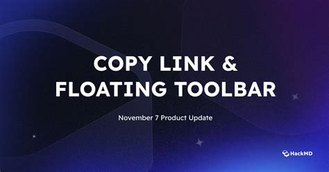 Copy Link And Floating Toolbar A Closer Look At New Features On Hackmd Hackmd