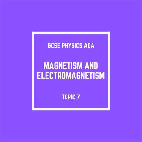 GCSE Physics AQA Topic Magnetism And Electromagnetism Teaching Resources