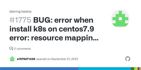 bug error when install k8s on centos7 9 error resource mapping not