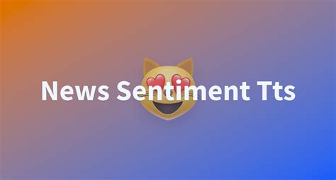 News Sentiment Tts - a Hugging Face Space by Abhishek6400