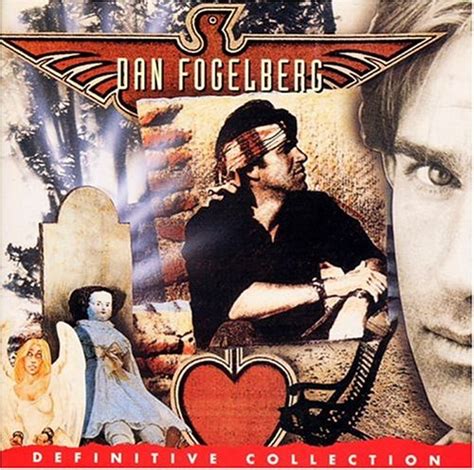Fogelberg Dan Definitive Collection Music
