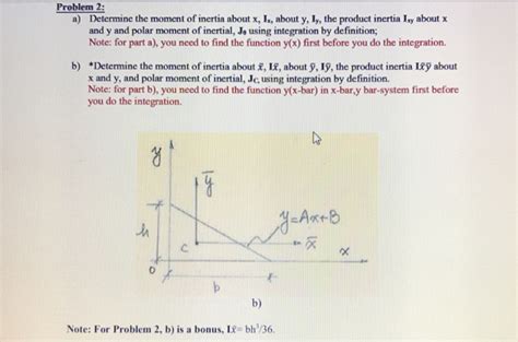 Solved Problem 2 A Determine The Moment Of Inertia About Chegg Com