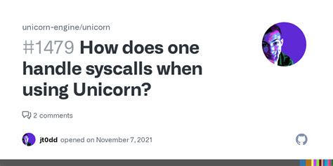 How Does One Handle Syscalls When Using Unicorn · Issue 1479