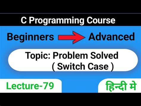L Switch Case Problem Solved In C C Programming Course Beginners To Advanced In C YouTube