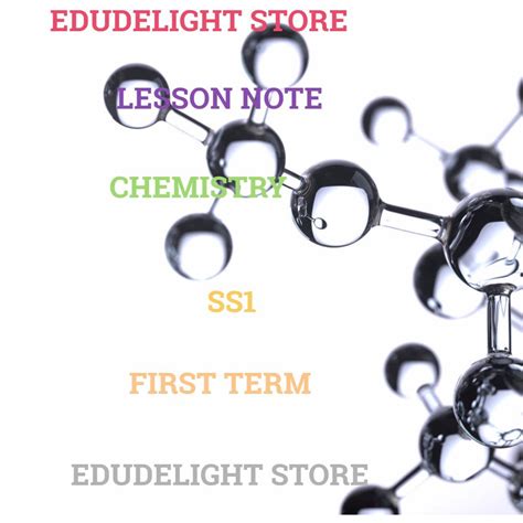 Chemistry Lesson Notes For Sss1 First Term Edudelight Store