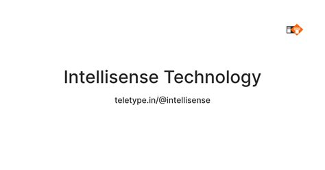 Intellisense Technology — Teletype