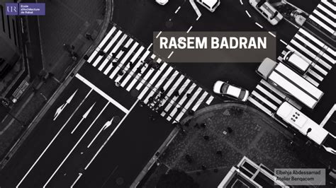 Rasem Badran By Abdessamad Elbehja On Prezi