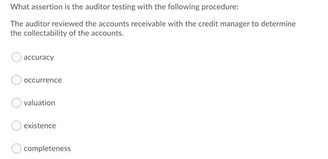 solved what assertion is the auditor testing with the