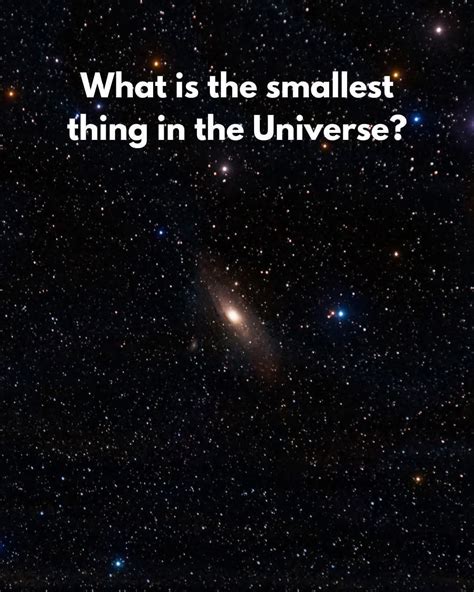 What Is The Smallest Thing In The Universe Facebook