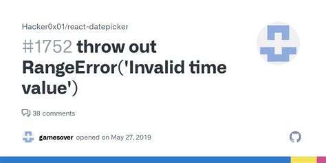 Throw Out RangeError Invalid Time Value Issue 1752 Hacker0x01 React Datepicker GitHub