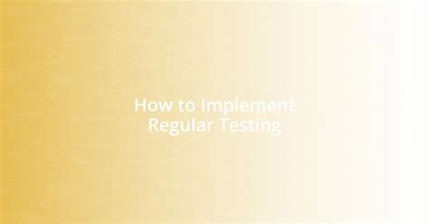 My Thoughts On Regular Testing Za