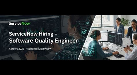 Servicenow Careers 2025 Hiring Software Quality Engineer In Hyderabad