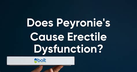 Peyronies Disease And Erectile Dysfunction Uk Guide Bolt Pharmacy