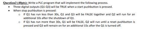 solved question3 40pts write a plc program that will