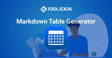 Markdown Table Generator Tools3ox