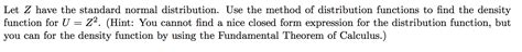 Solved Let Z Have The Standard Normal Distribution Use The Chegg