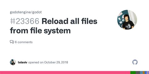 Reload All Files From File System · Issue 23366 · Godotenginegodot