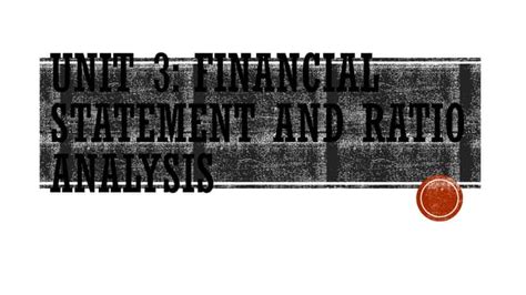 Chapter 3 Financial Statement And Ratio Analysis Ppt Pptx