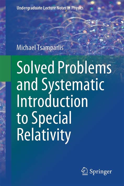 solved problems and systematic introduction to special relativity
