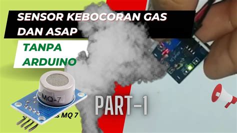 Cara Membuat Sensor Gas Dan Asap Tanpa Arduino YouTube