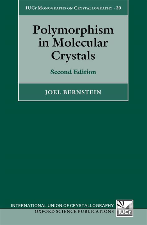 Polymorphism In Molecular Crystals Second Edition 30 International