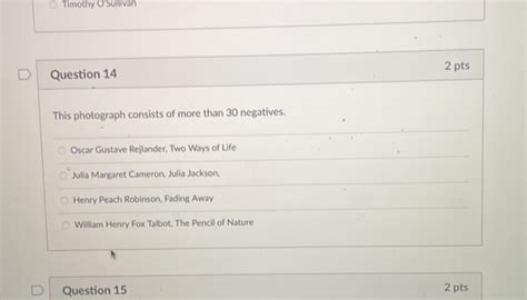Timothy Osullivan Question 14 2 Pts This Studyx