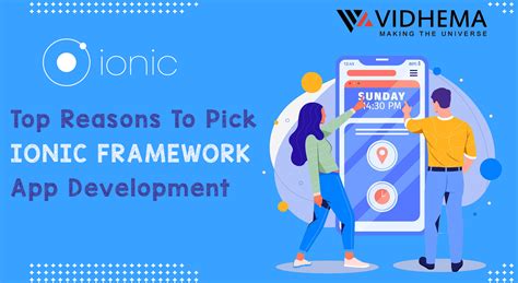 Top Reasons To Pick Ionic Framework App Development Vidhema Technologies