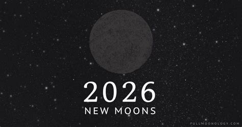 2026 New Moon Calendar When Is The Next New Moon