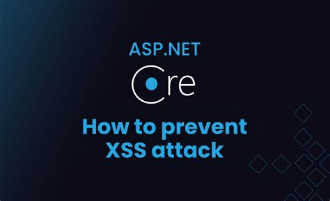 How To Prevent Xss Attacks In Aspnet Core Web Api Bytehide