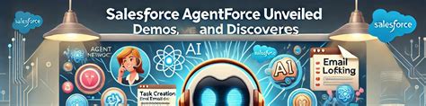 See Salesforce Agentforce Unveiled Demos And Discoveries At
